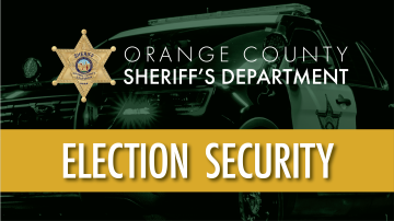 Department Statement Regarding Election Security | Orange County California - Sheriff's Department